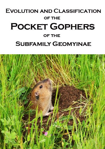 Evolution and Classification of the Pocket Gophers of the Subfamily ...