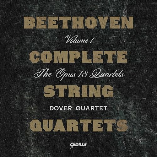 Écouter Beethoven: Complete String Quartets, Vol. 1 de Dover Quartet ...