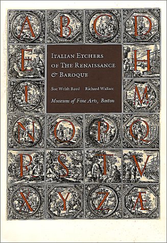 Italian Etchers of the Renaissance and Baroque: Reed, Sue Welsh ...