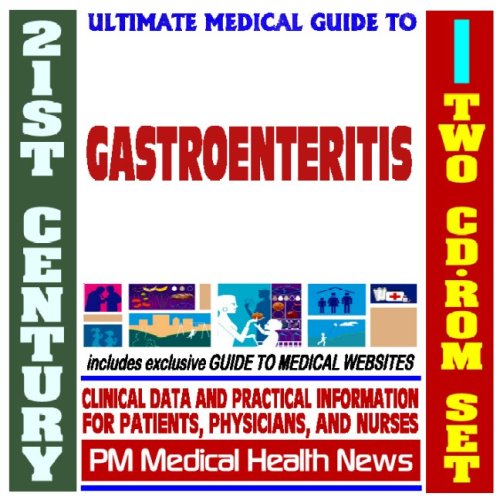 21st Century Ultimate Medical Guide to Gastroenteritis - Authoritative ...