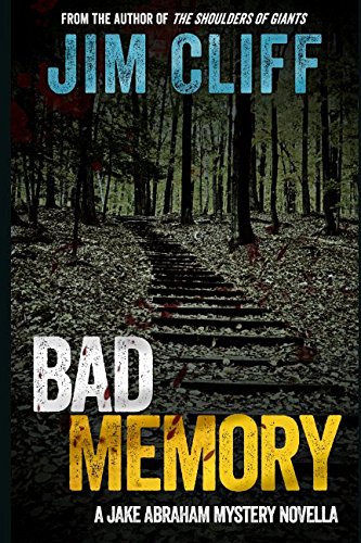 Bad Memory: A Jake Abraham Mystery Novella (Jake Abraham Mysteries ...