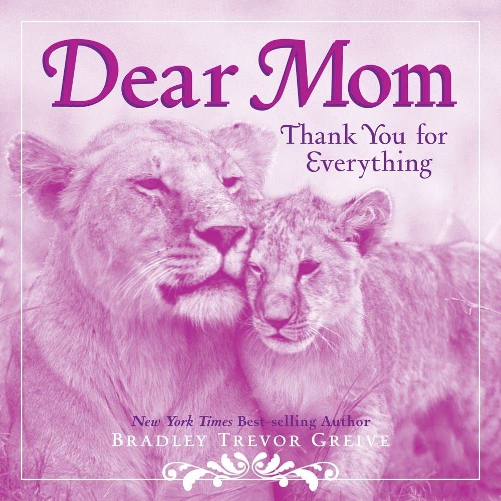 Amazon.com: Dear Mom: Thank You for Everything: 9781449401139: Greive ...