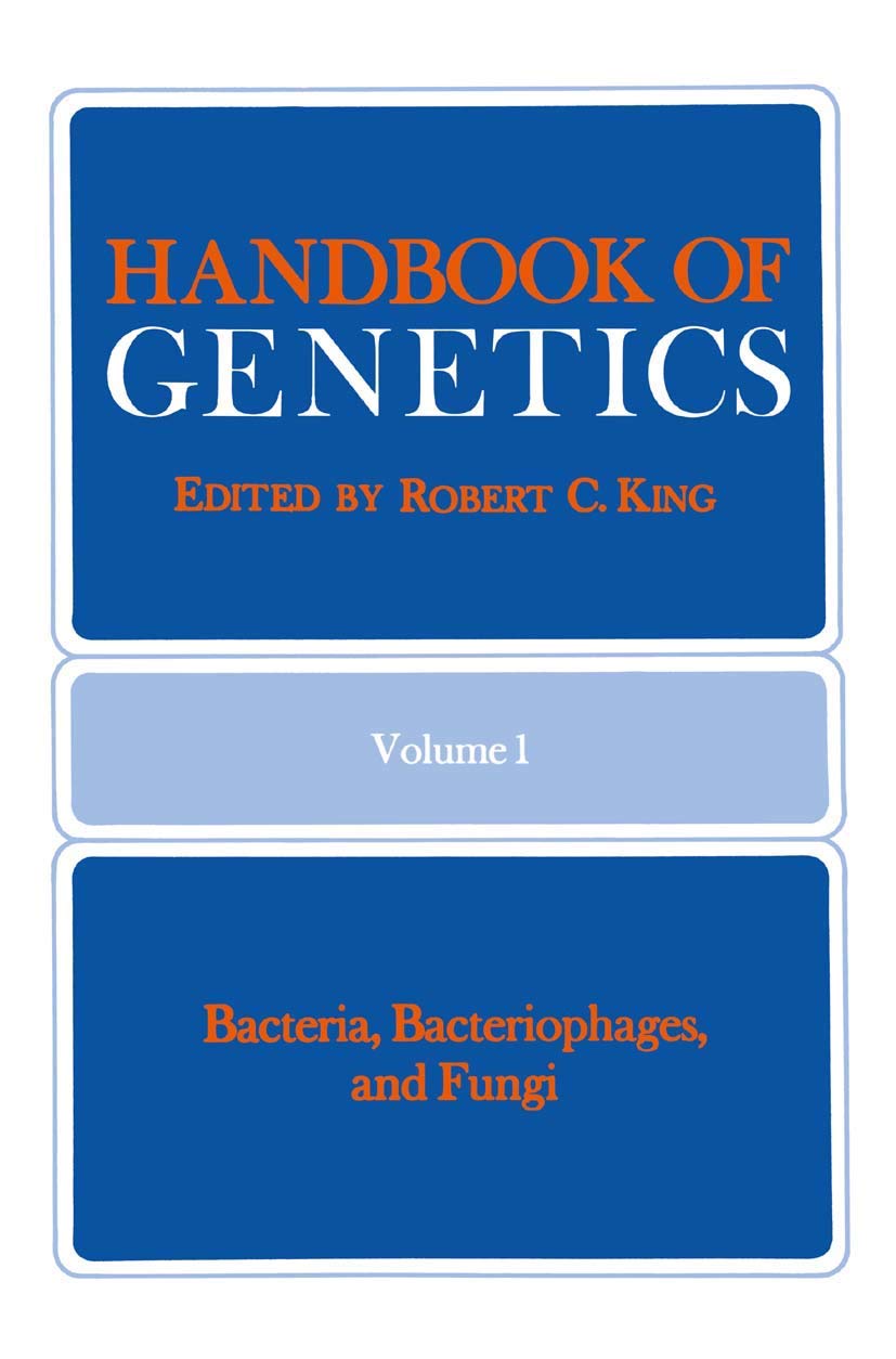 Handbook of Genetics: Volume 1 Bacteria, Bacteriophages, and Fungi ...