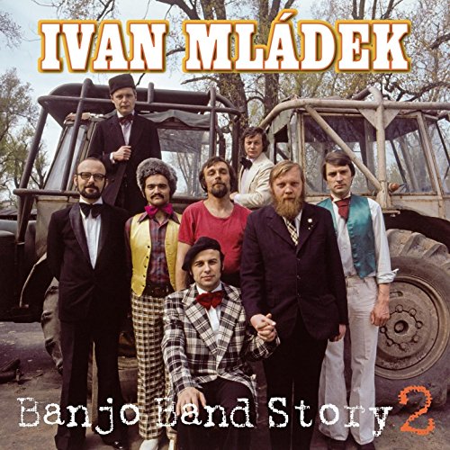 Amazon.com: Banjo Band Story, Vol. 2 : Ivan Mládek, Banjo Band Ivana ...