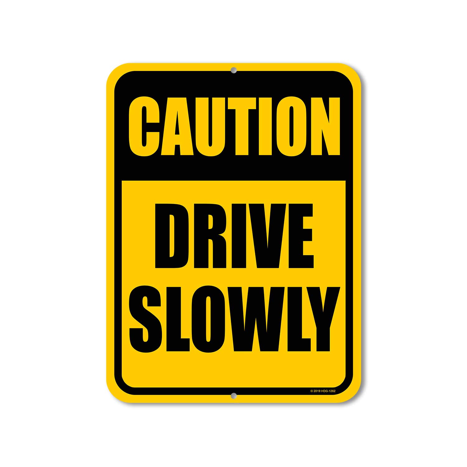 Honey Dew Gifts Slow Down Signs, Caution Drive Slowly 9 inch by 12 Inch ...