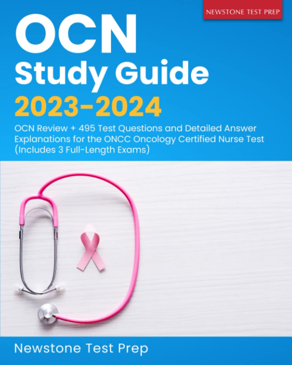 OCN Study Guide 2023-2024: OCN Review + 495 Test Questions and Detailed ...