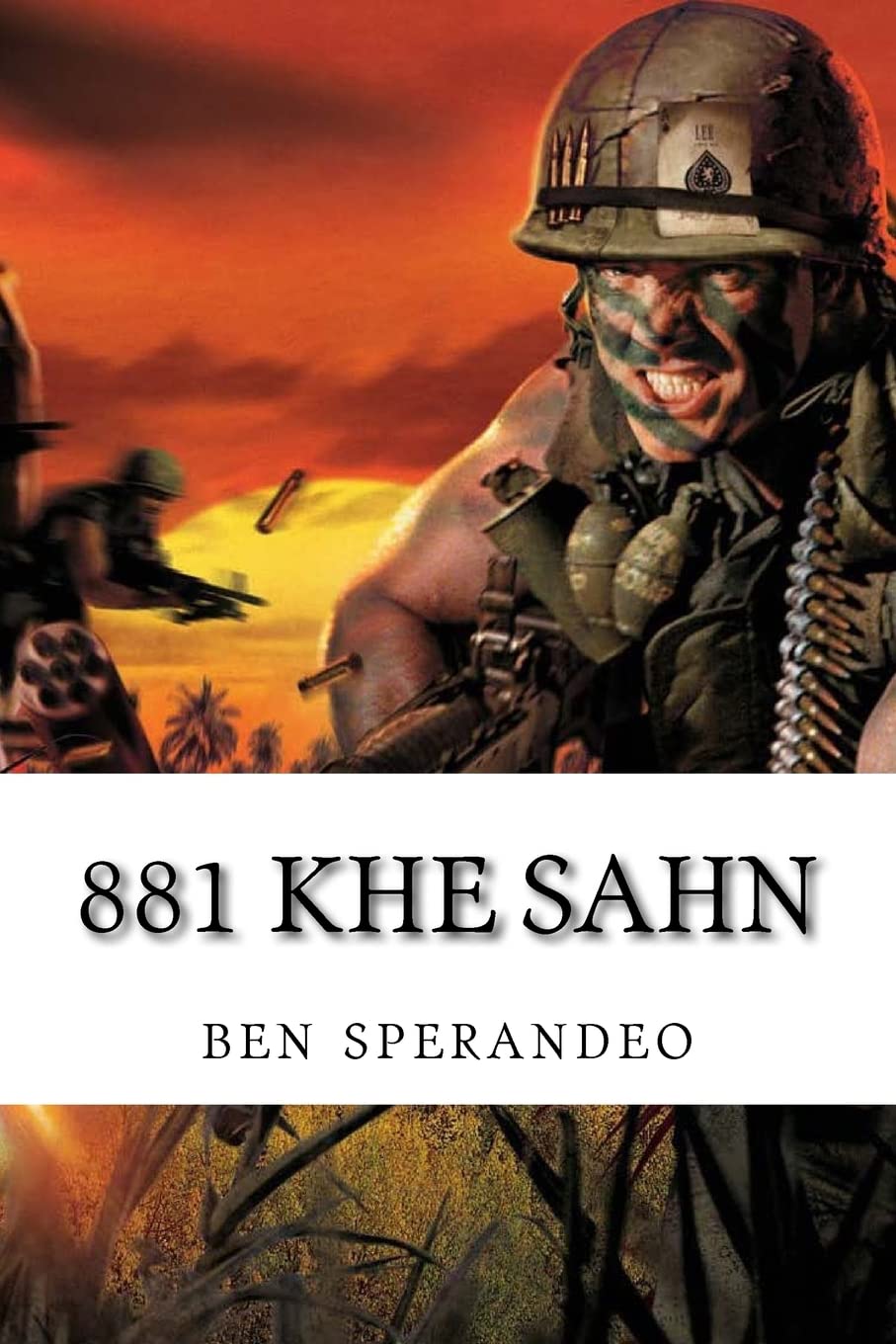 881 Khe Sahn: sperandeo, mr ben: 9781533095503: Amazon.com: Books