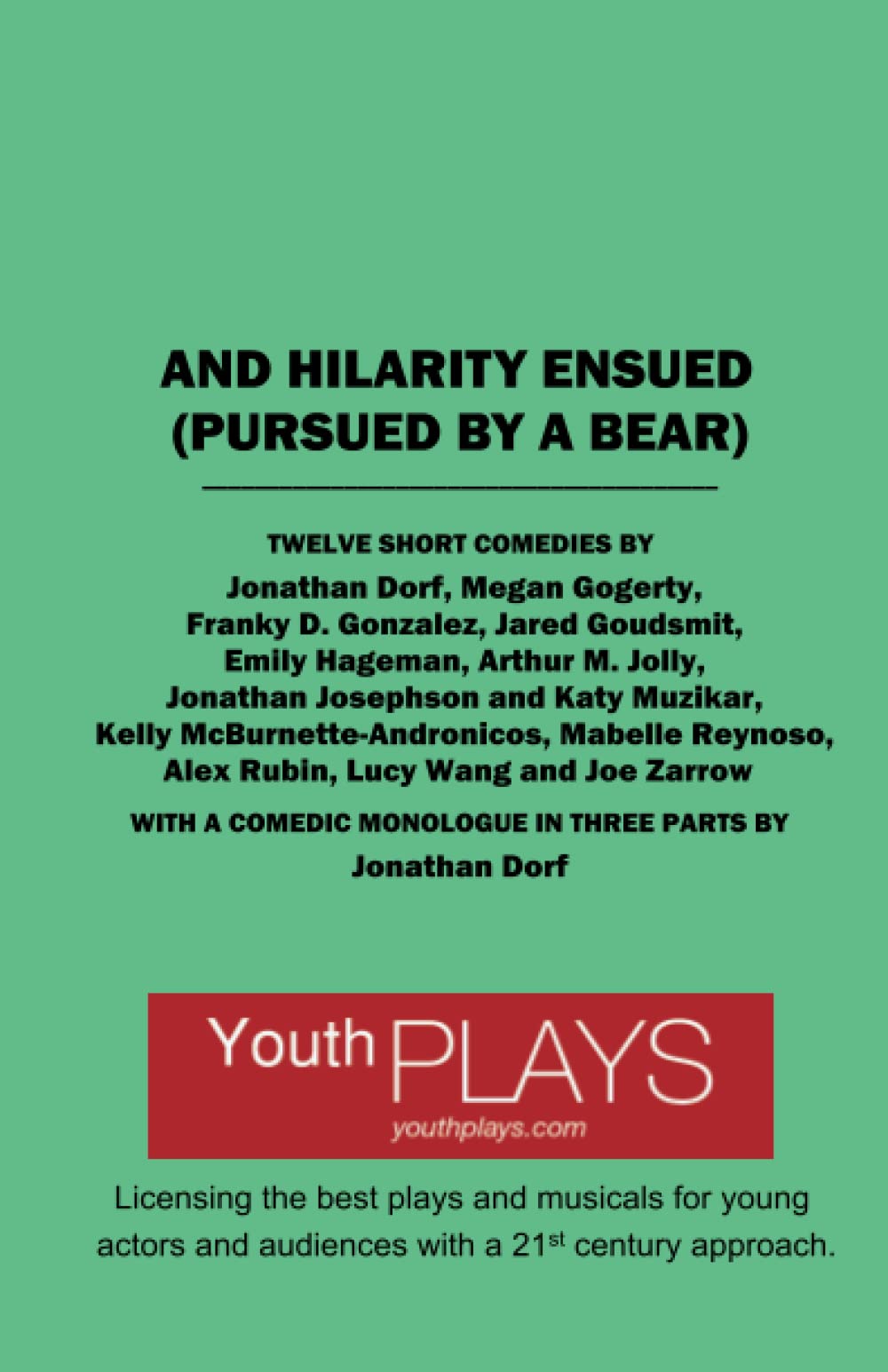 And Hilarity Ensued (Pursued by a Bear): Dorf, Jonathan, Gogerty, Megan ...