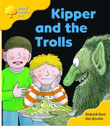 Oxford Reading Tree: Stage 5: More Stories C: Kipper and the Trolls ...
