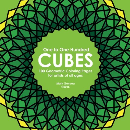 Buy 1 to 100 Cubes: 100 Geometric Coloring Pages for Artists of All ...