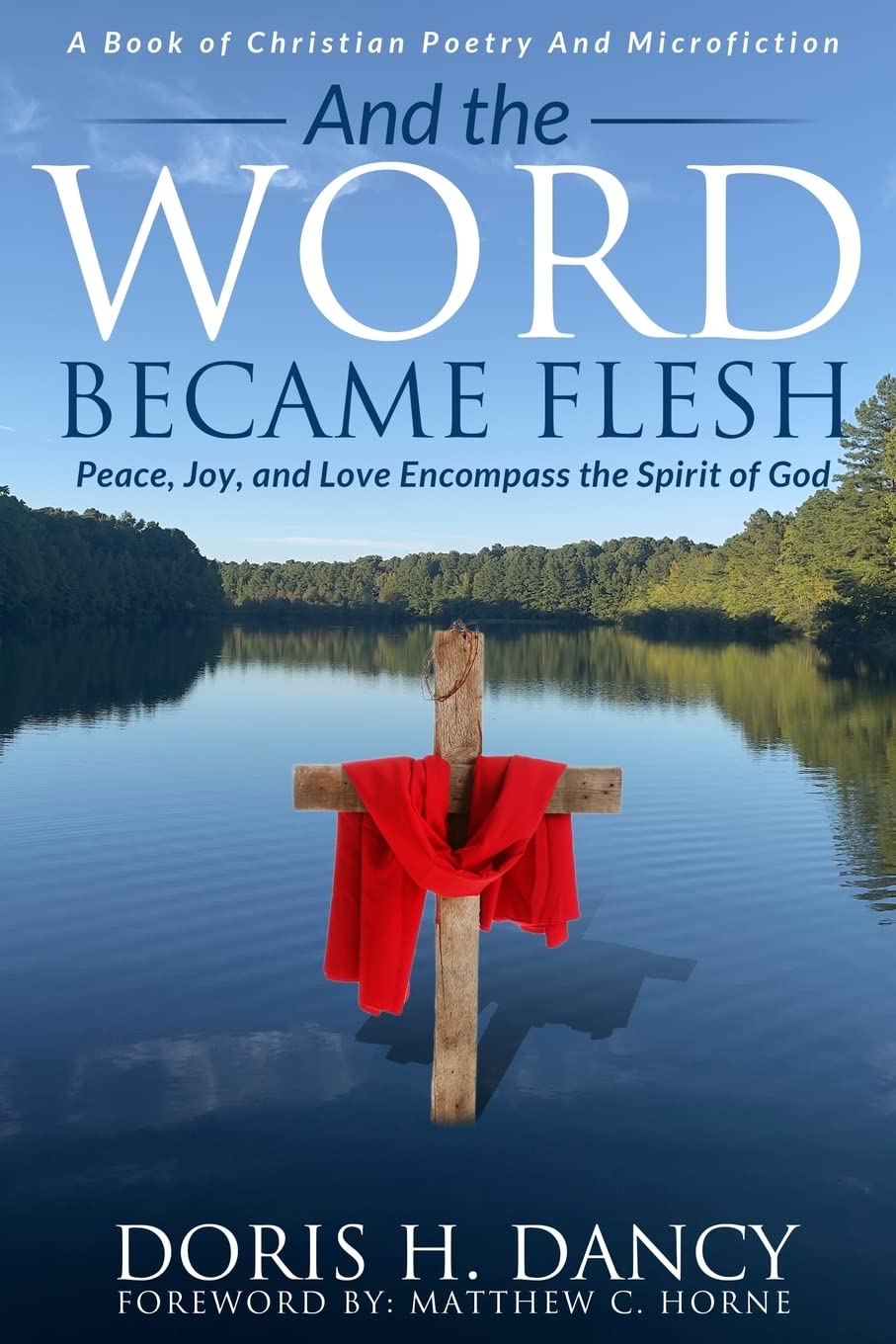 And The Word Became Flesh: Dancy, Doris: 9781734811384: Amazon.com: Books