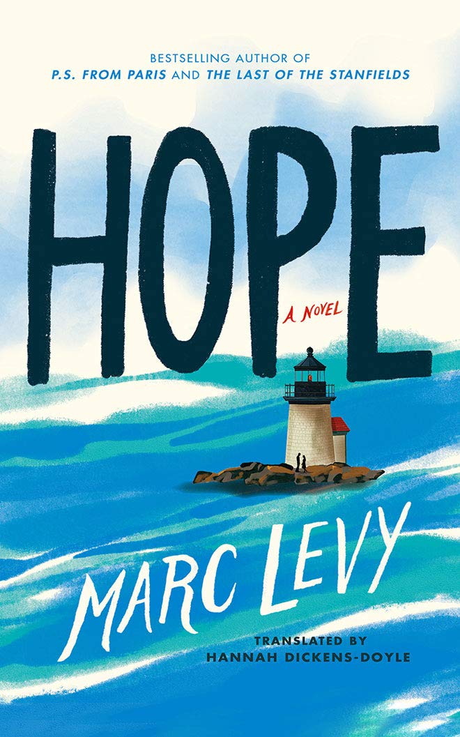 Hope: A Novel: Levy, Marc, Dawe, Angela, Dickens-Doyle, Hannah ...