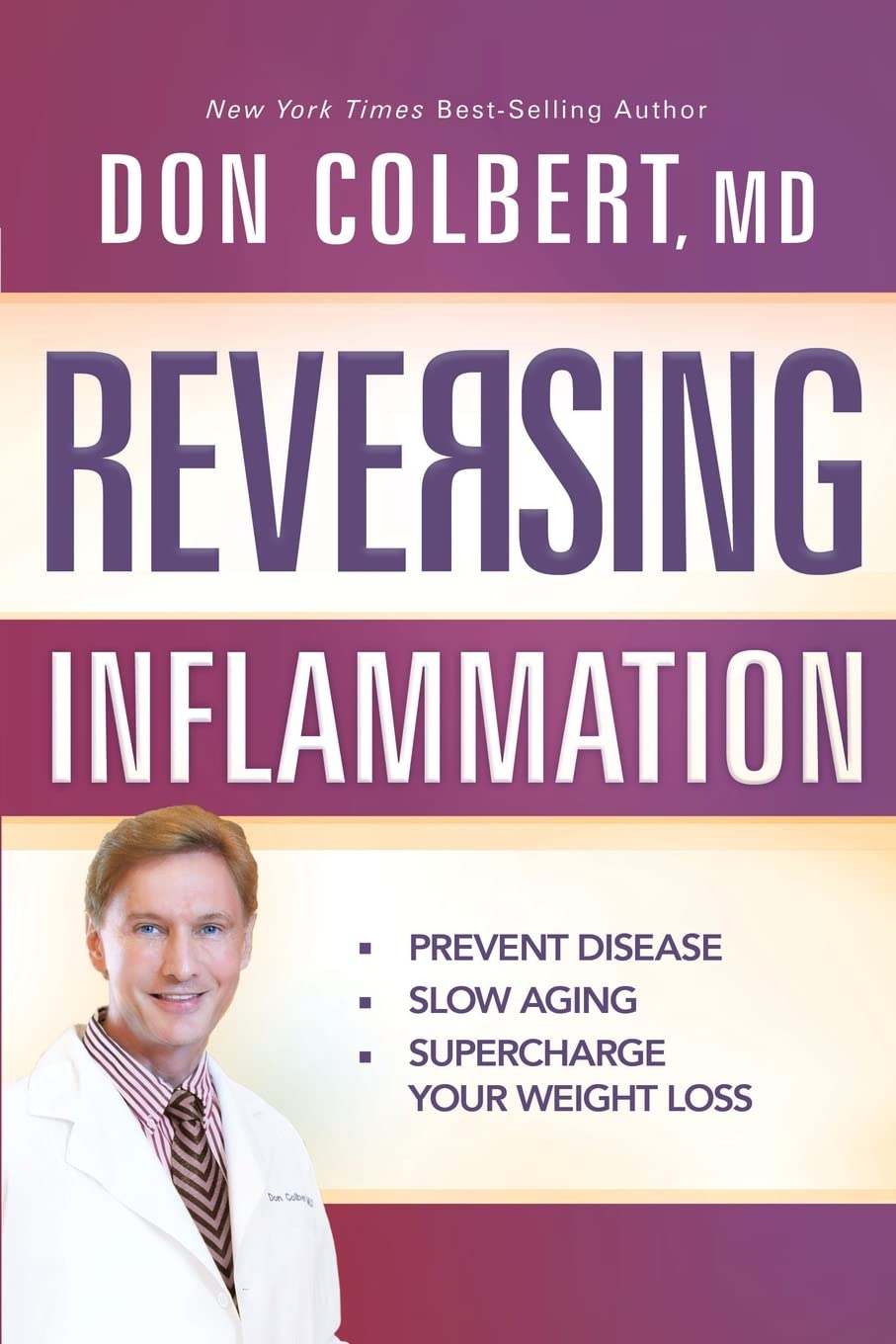 Reversing Inflammation: Prevent Disease, Slow Aging, and Super-Charge ...