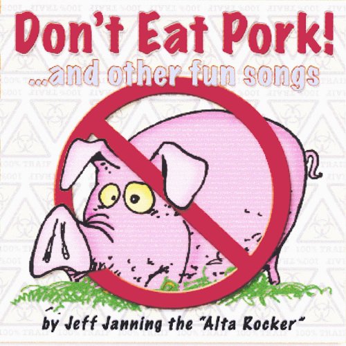 Play Don't Eat Pork by Jeff Janning/Alter Rocker on Amazon Music