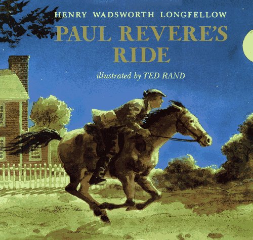 Paul Revere's Ride: Longfellow, Henry Wadsworth, Rand, Ted ...