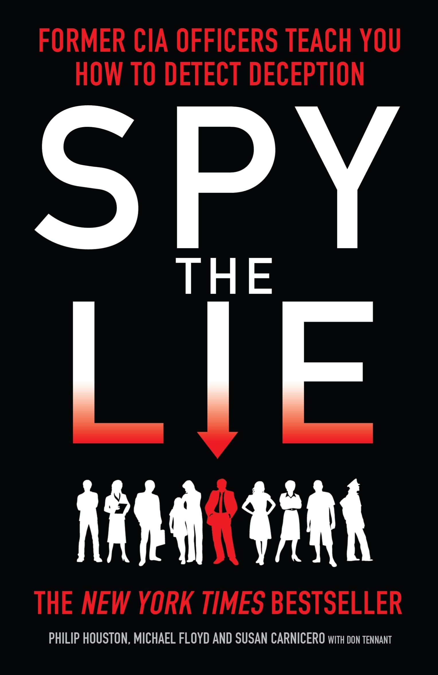 Spy the Lie: Former CIA Officers Teach You How to Detect Deception ...