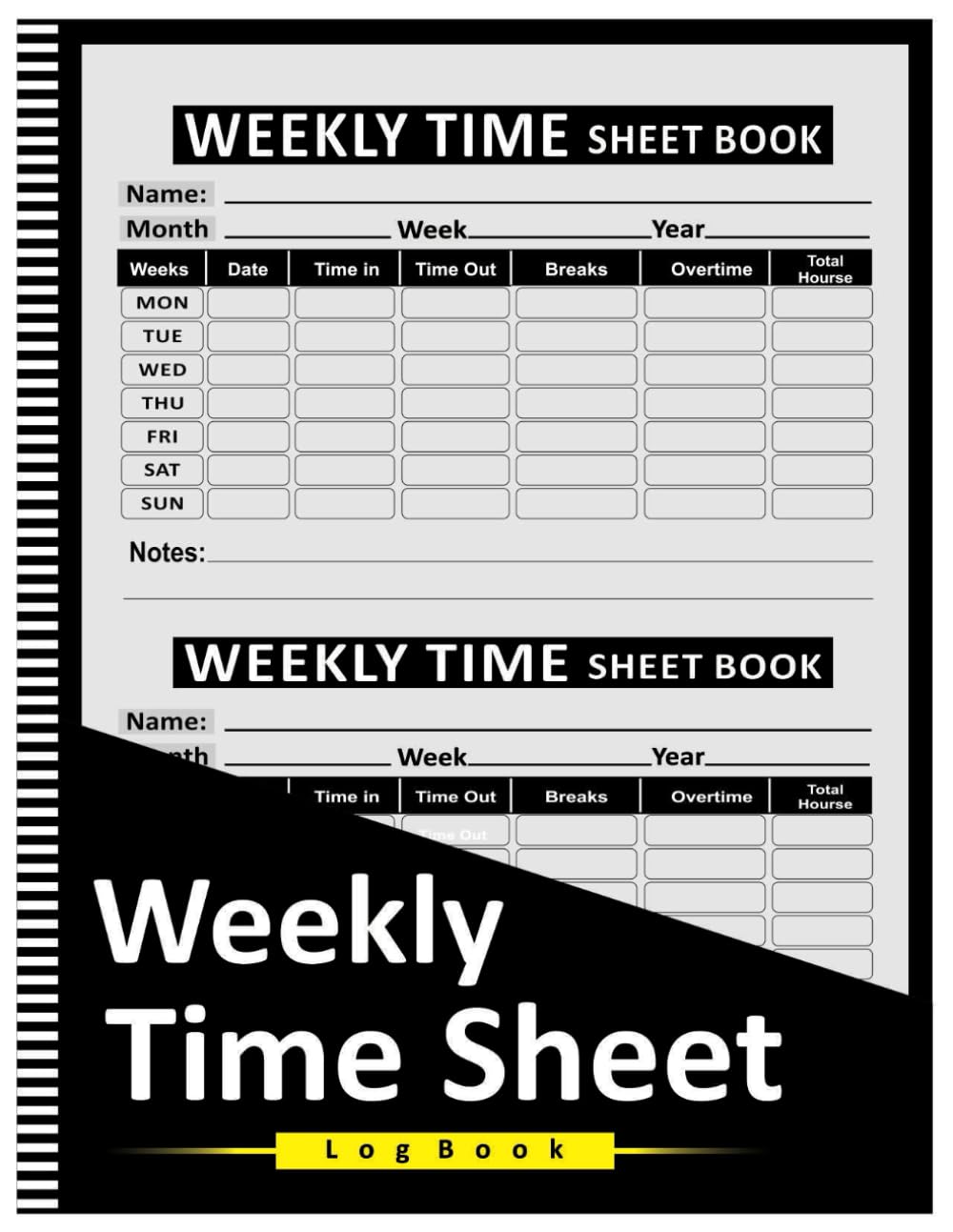 Weekly Time Sheet Log Book: Time Sheets for Employees Weekly to Record ...