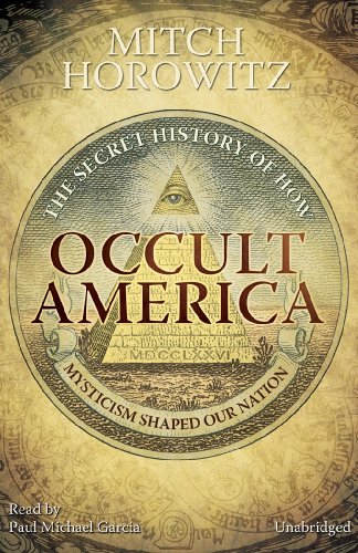 『Occult America: The Secret History of How Mysticism Shaped - 読書メーター