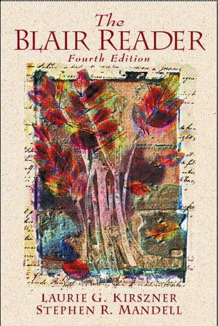 Amazon.com: The Blair Reader (4th Edition): 9780130910660: Kirszner ...