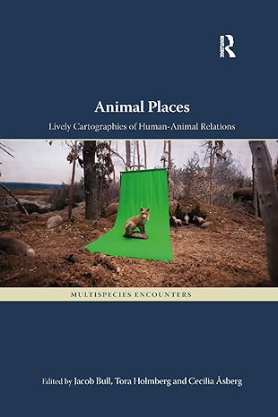 Amazon.com: Animal Places: Lively Cartographies of Human-Animal ...