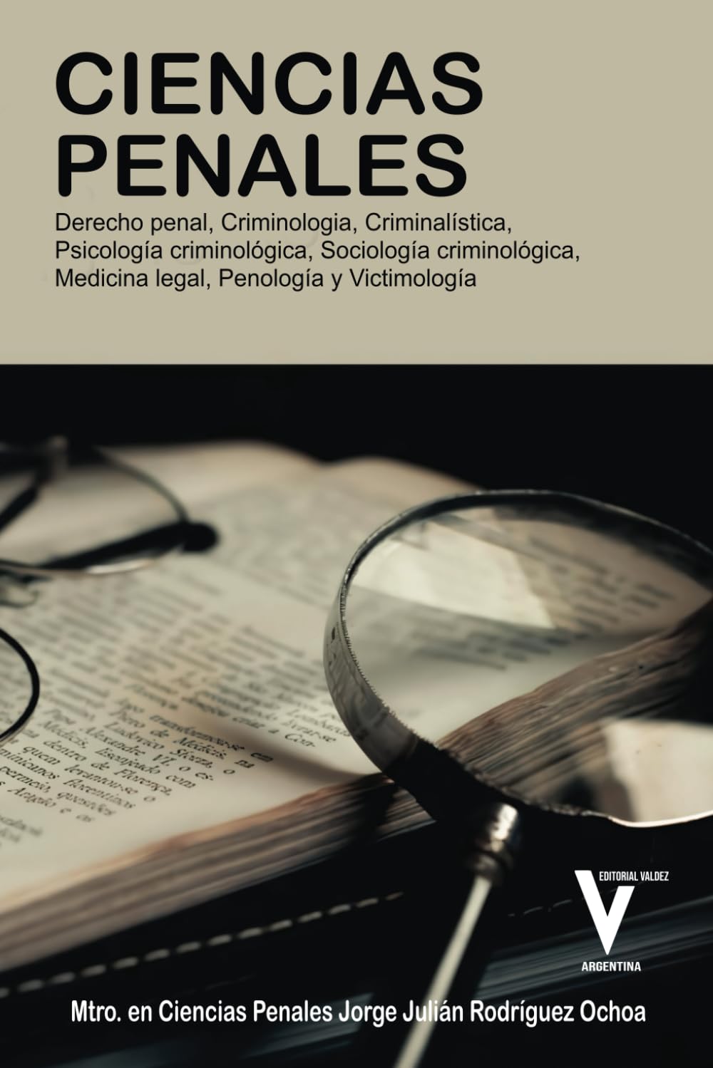 Ciencias penales: Derecho penal, Criminologia, Criminalística ...