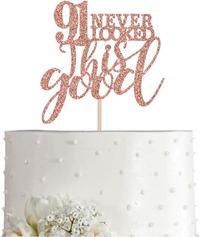 Amazon.com: 91 Rose Gold Glitter 91 Never Looked This Good Cake Topper ...