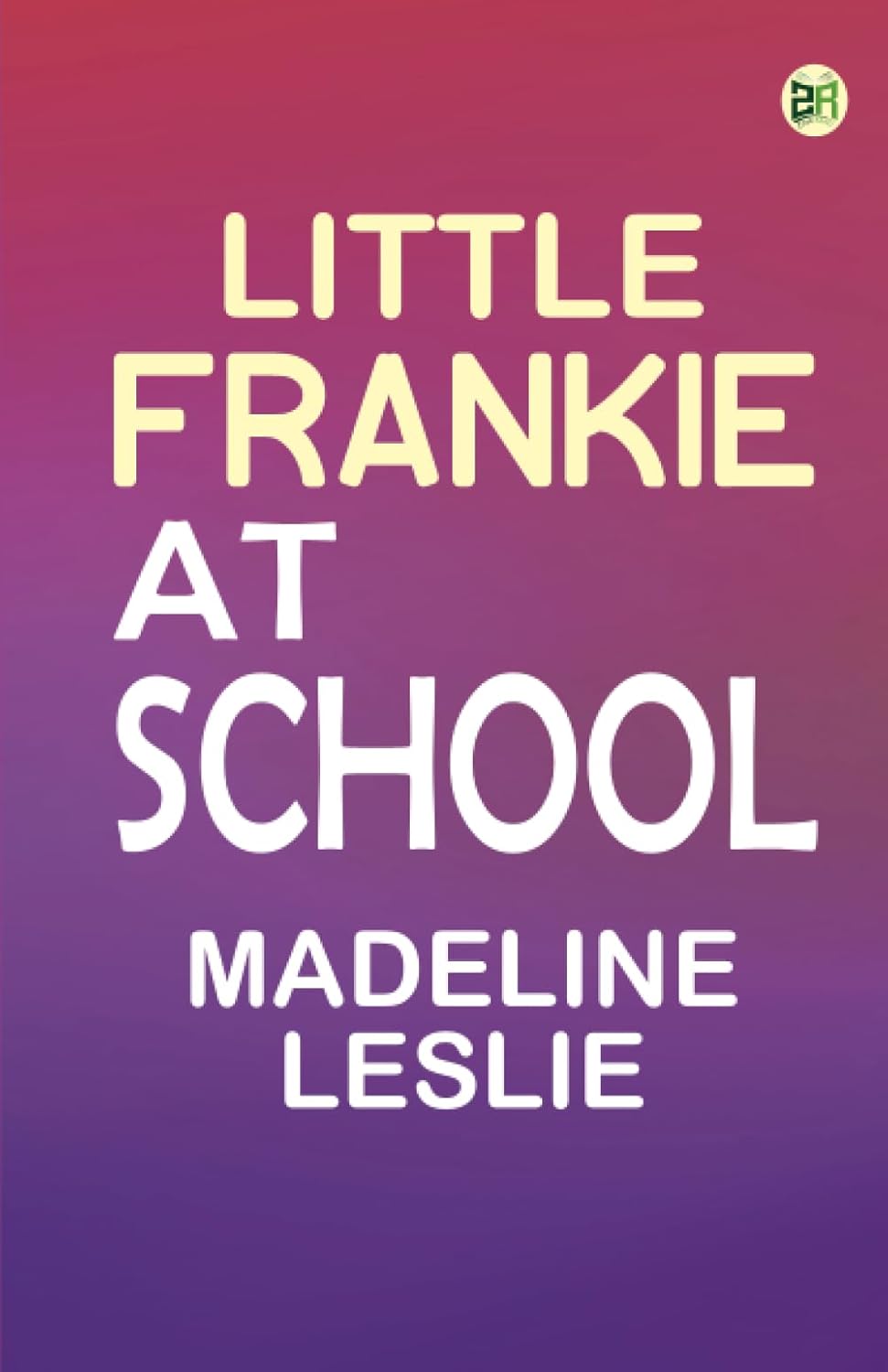 Buy Little Frankie at School Book Online at Low Prices in India ...