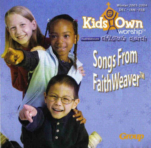 Faithweaver Childran's Church - Songs From Faithweaver 2003-2004 ...