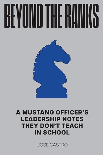 Amazon.com: Beyond the Ranks: A Mustang Officer's Leadership Notes They ...
