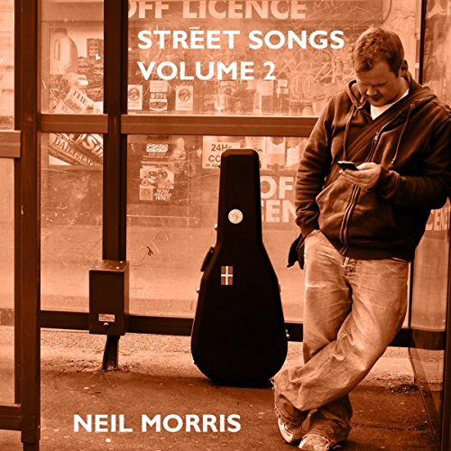 Play Street Songs - Volume 2 by Neil Morris on Amazon Music