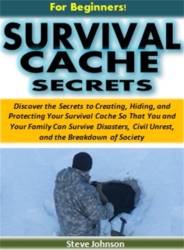 Amazon.com: Survival Cache Secrets for Beginners!: The Secrets to ...