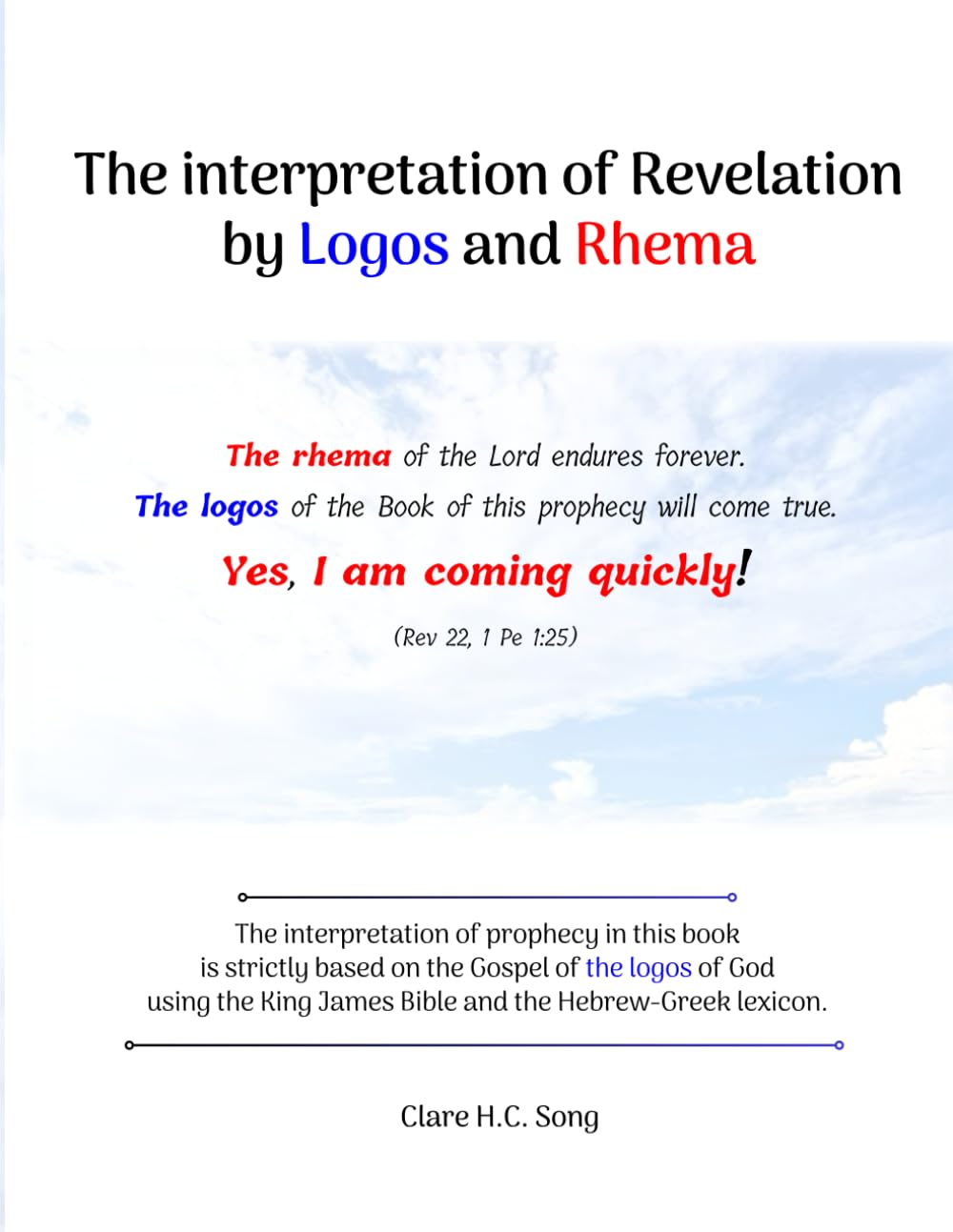 The interpretation of Revelation by Logos and Rhema: The spiritual ...