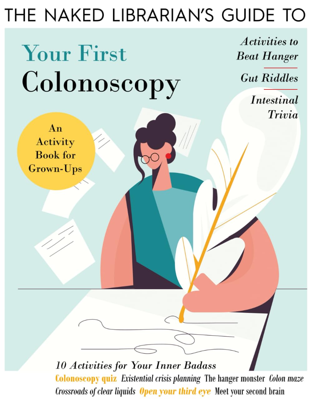 The Naked Librarian's Guide to Your First Colonoscopy: An Activity Book ...