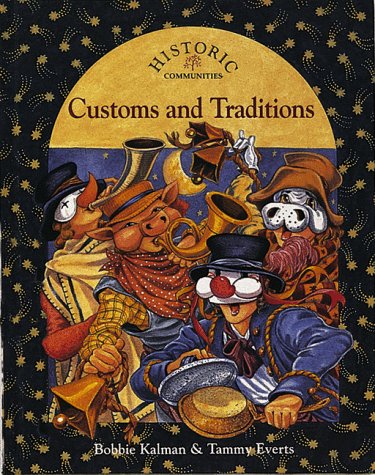 Customs and Traditions (Historic Communities): Kalman, Bobbie, Everts ...