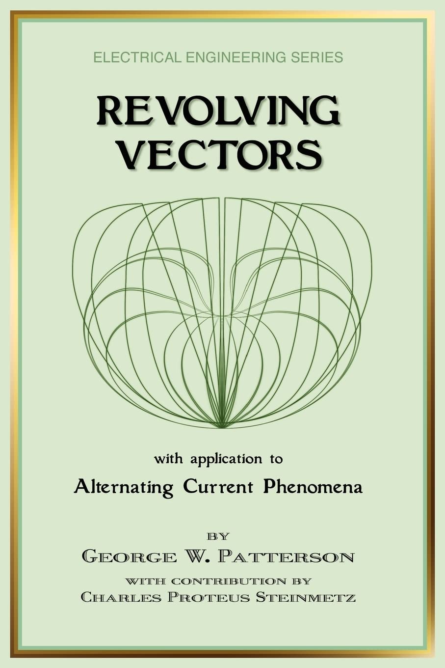 Revolving Vectors with Application to Alternating Current Phenomena ...