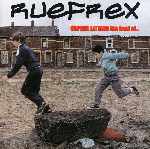 RUEFREX - Capital Letters: The Best of Ruefrex - Amazon.com Music