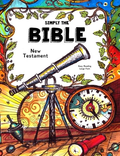 Simply The Bible ~ Easy Reading, Large Font ~ New Testament: Dyslexie ...