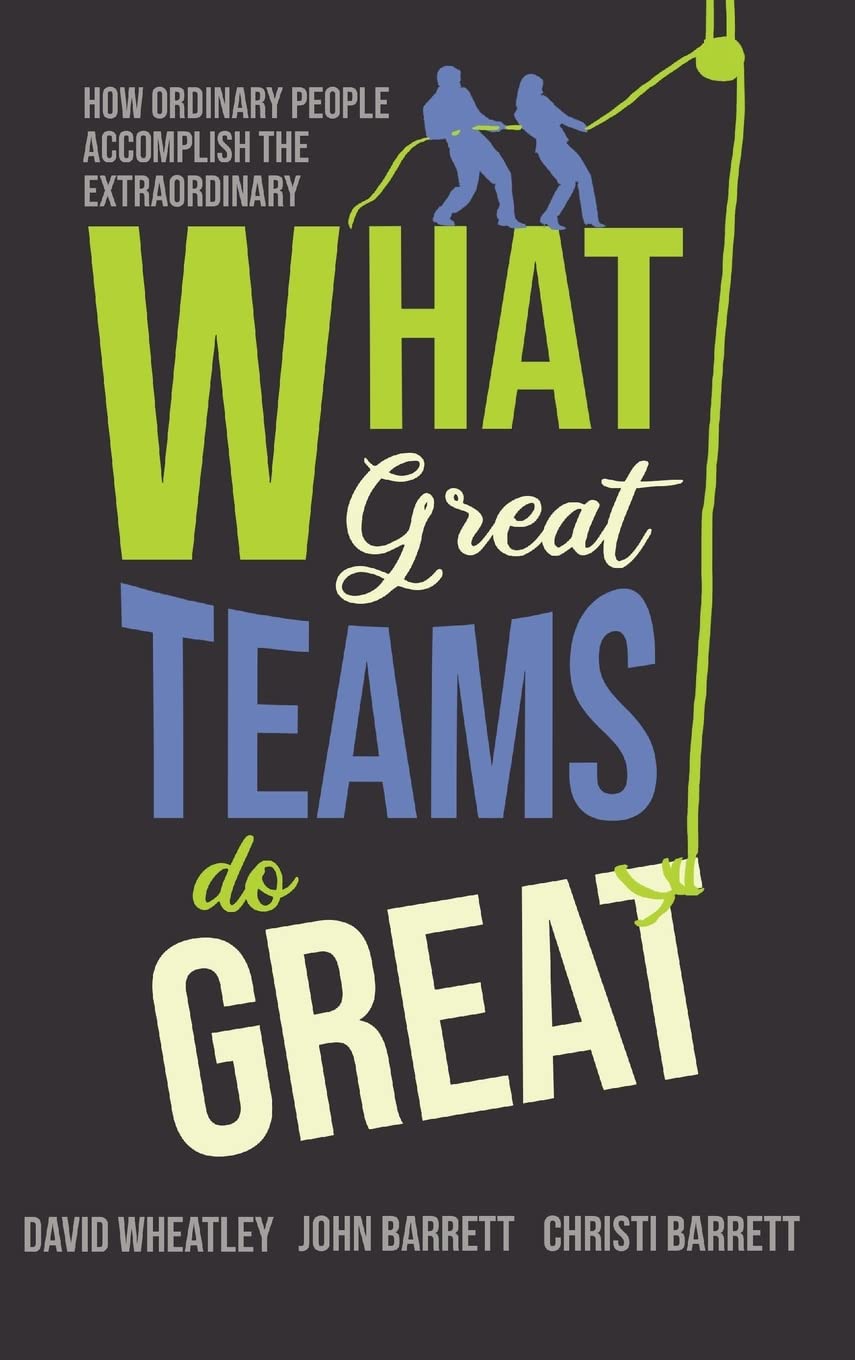 Snapklik.com : What Great Teams Do Great: How Ordinary People ...