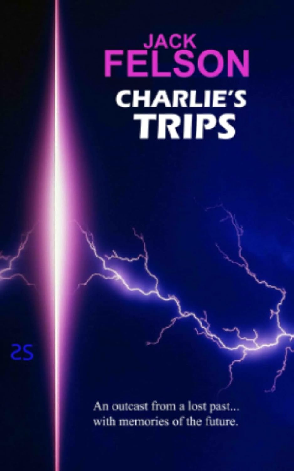 Charlie's Trips: Felson, Jack: 9780956558008: Amazon.com: Books
