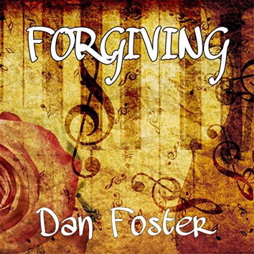 Play Forgiving by Dan Foster on Amazon Music
