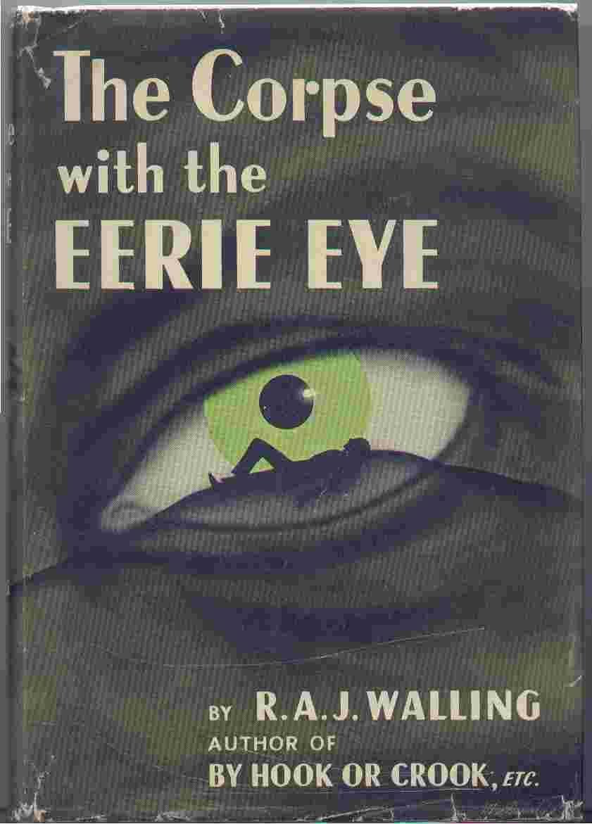 Corpse With the Eerie Eye: R.A.J. Walling: Amazon.com: Books