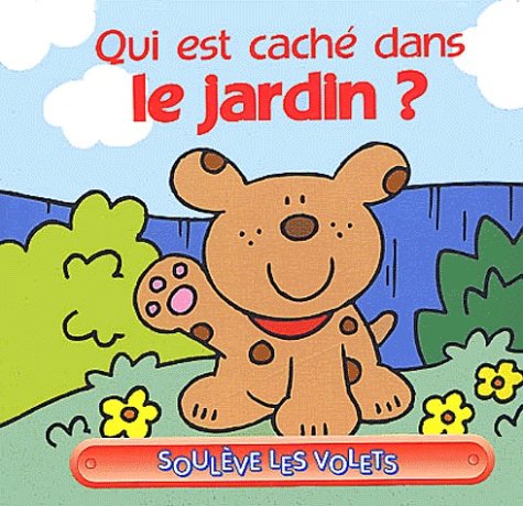 Amazon.com: Qui est caché dans le jardin ?: 9782845404625: Books