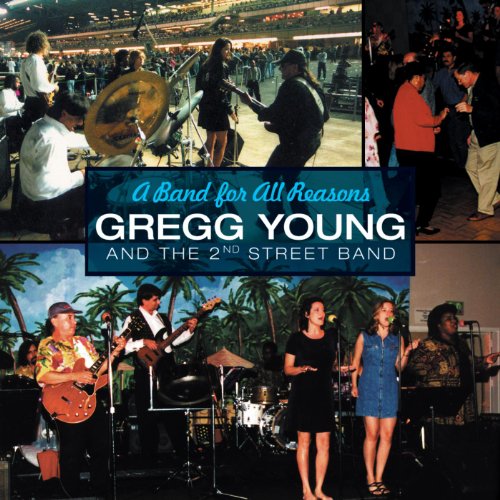 Play A Band for All Reasons by Gregg Young & the 2nd Street Band on ...