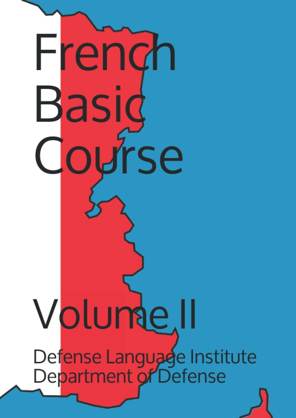 Amazon.com: French Basic Course: Volume II: 9798627065052: Department ...