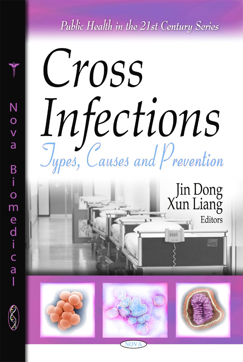 Cross Infections: Types, Causes and Prevention (Public Health in the ...