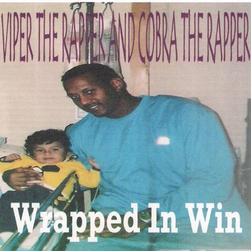 Amazon.com: Wrapped In Win : Viper the Rapper, Cobra the Rapper ...