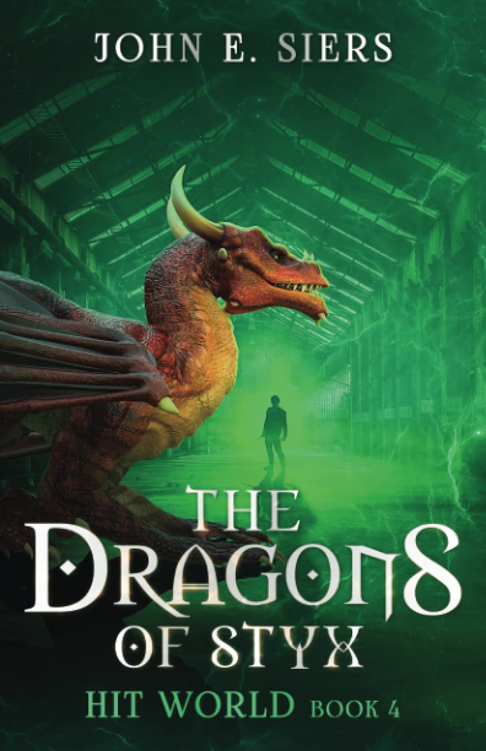 The Dragons of Styx (Hit World): Siers, John E.: 9781648551659: Amazon ...