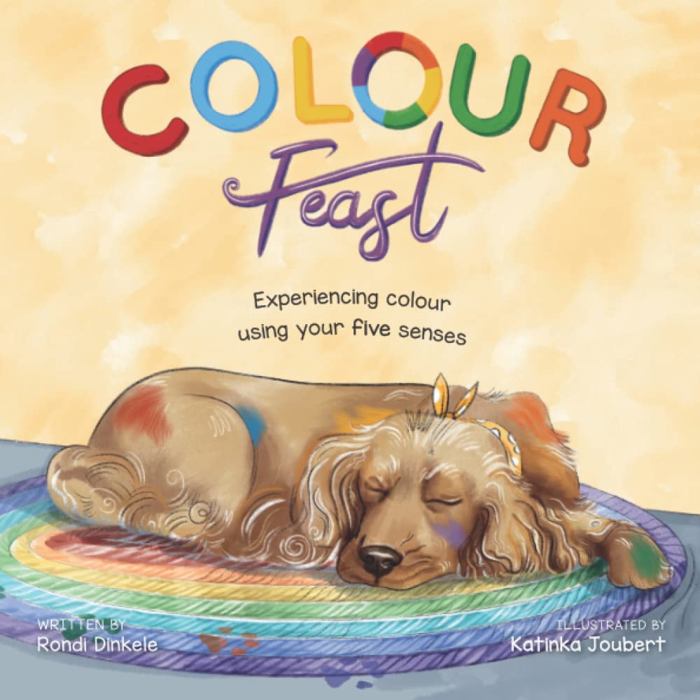 Colour Feast: Experiencing colour using your five senses.: Dinkele ...