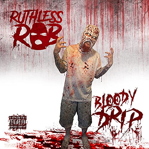 Bloody Drip de Ruthless Rob en Amazon Music Unlimited