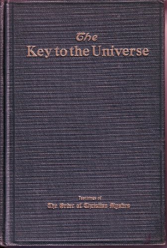 The Key to the Universe or a Spiritual Interpretation of Numbers and ...